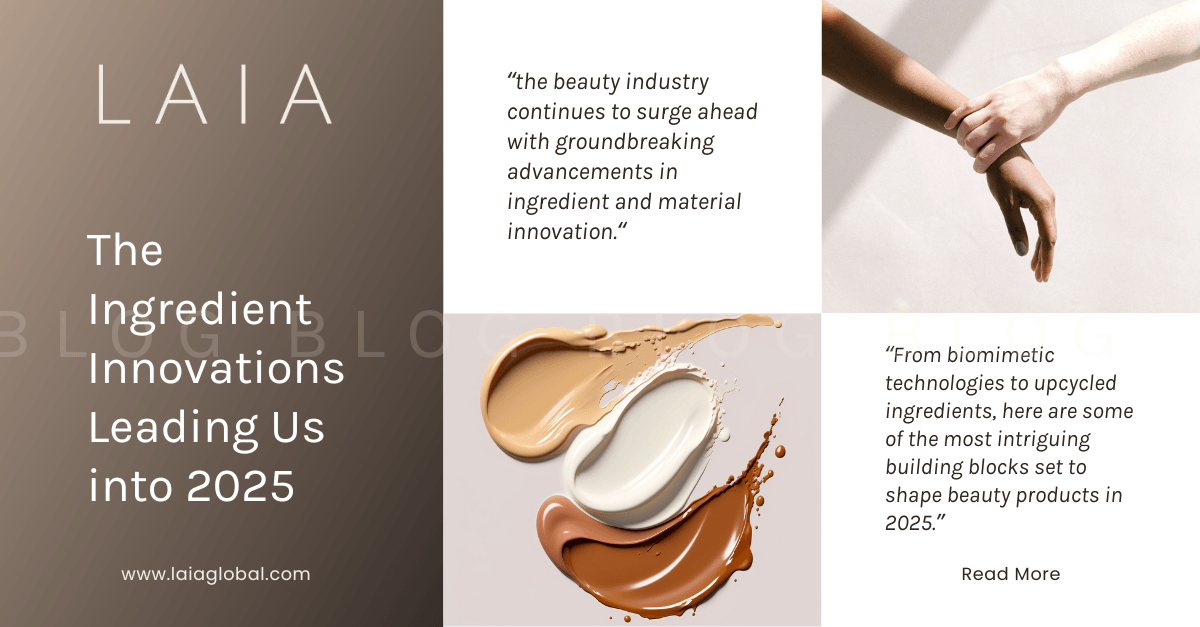 The Ingredient Innovations Leading Us into 2025 – Laia Global